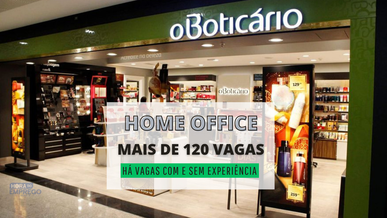 O Boticário mais de 120 vagas em Home Office e Presencial; Veja como se ...