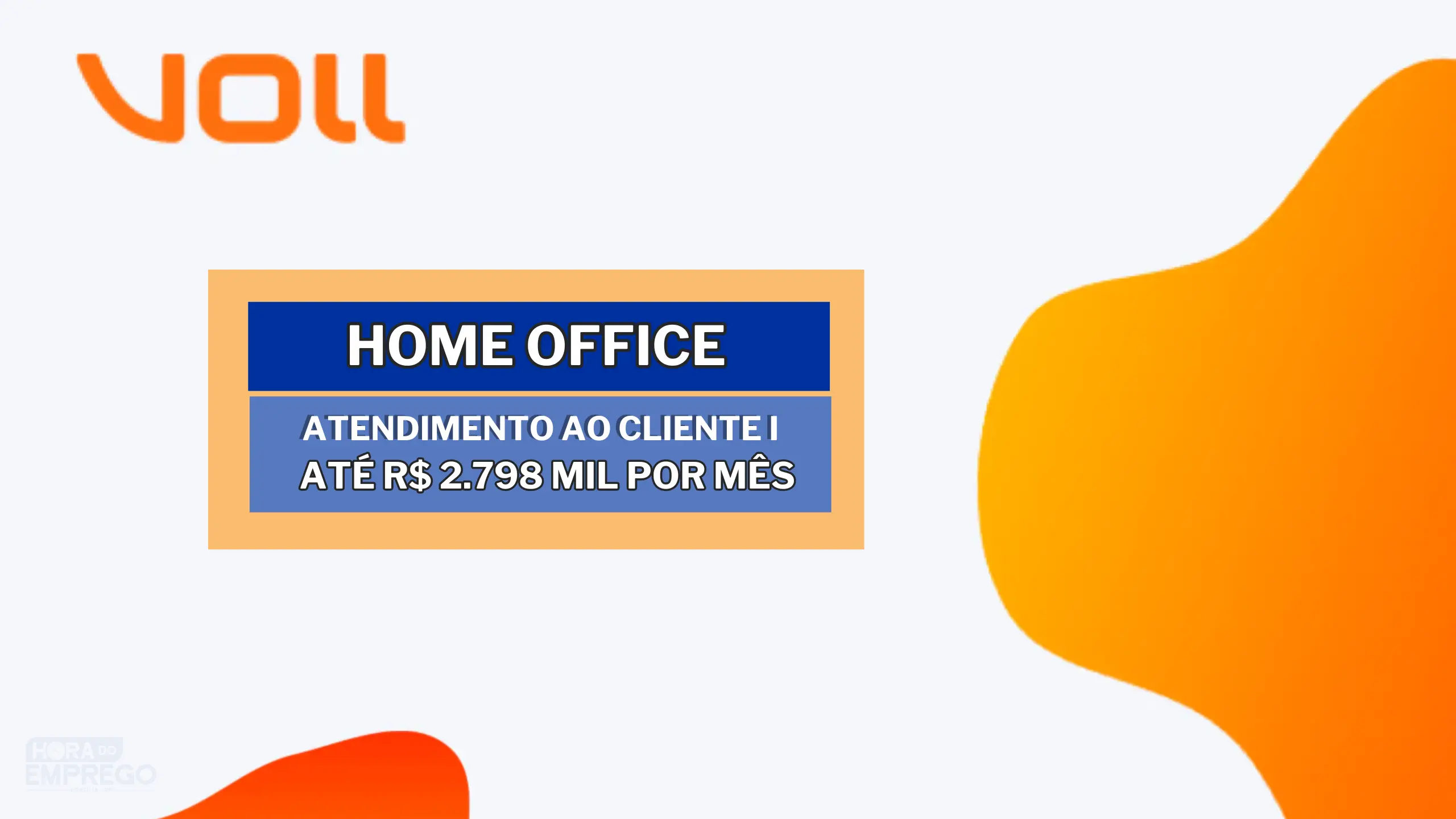 Voll Abriu Vaga Home Office Para Atendimento Ao Cliente I E Garante