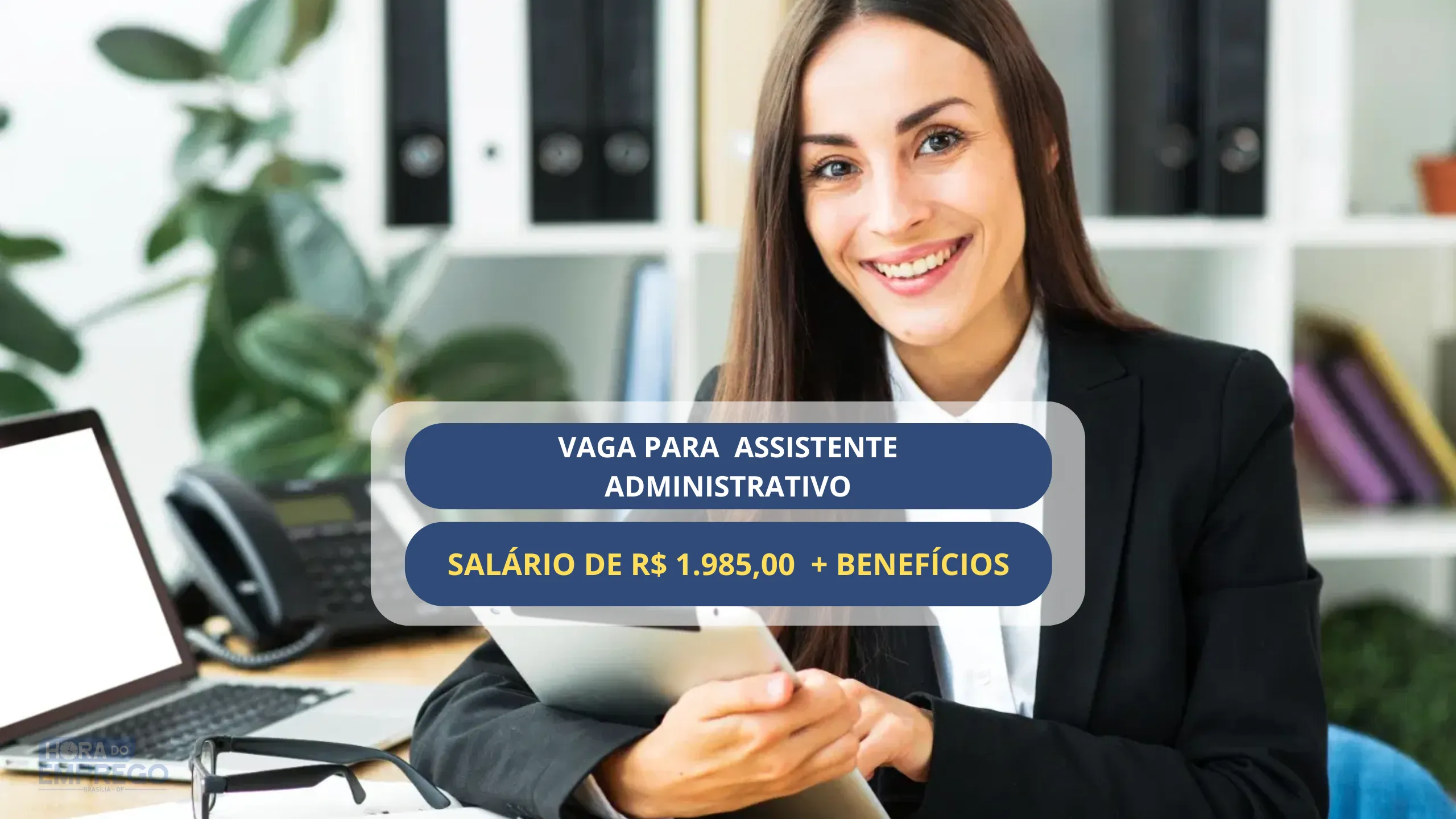 Vaga de Emprego: Assistente Administrativo com Salário de R$ 1.985,00 – Casa Hugo Barcellos, SIA ...
