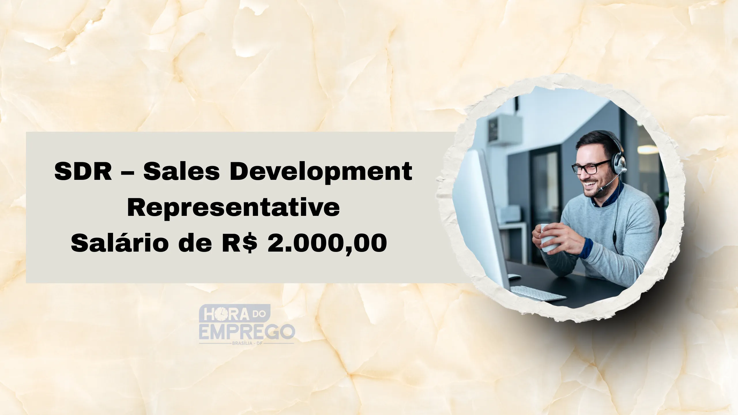 SDR – Sales Development Representative com Salário de R$ 2.000,00 - 25. ...